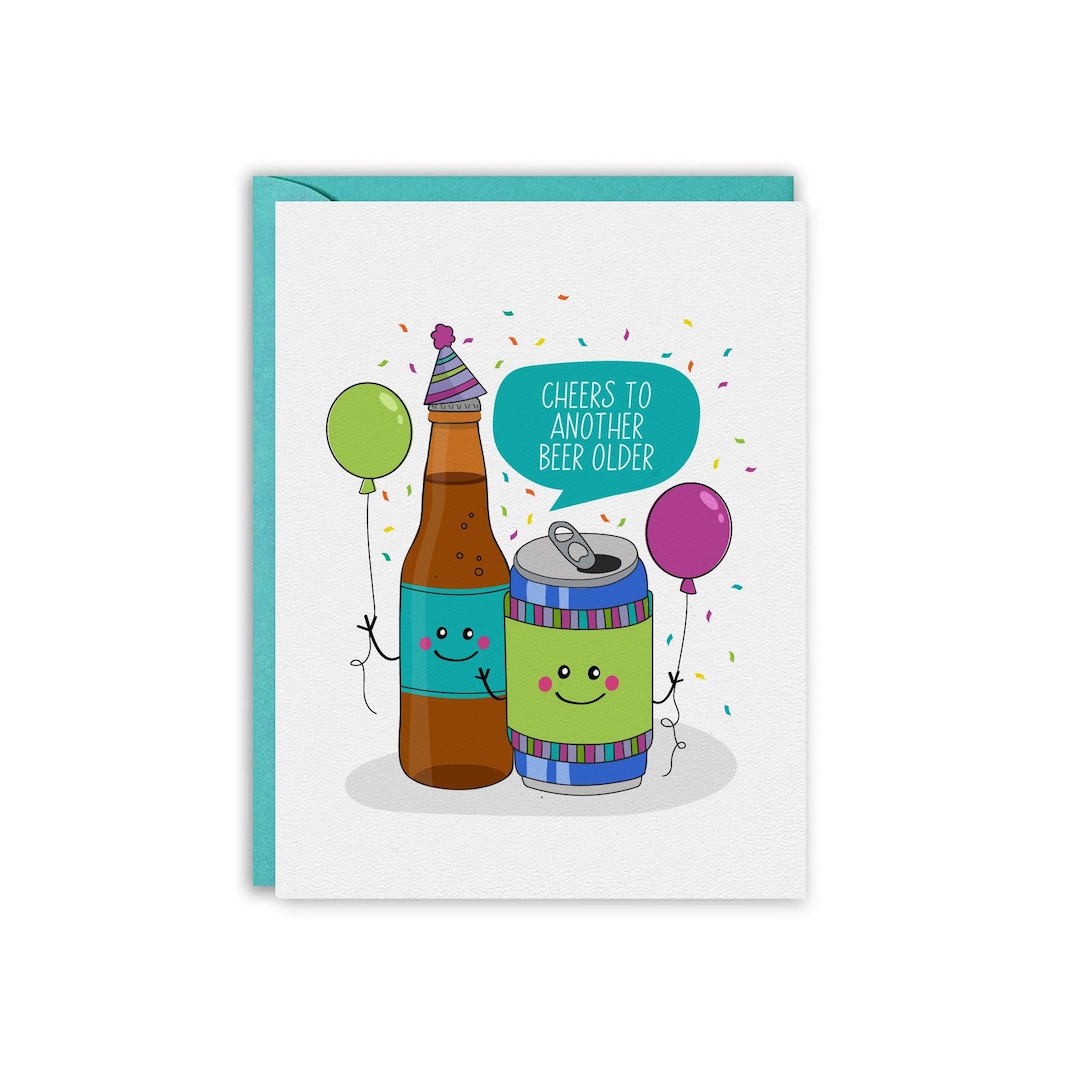 Funny Beer Birthday Day Card | Another BEER Older, Beer Pun, Blank ...