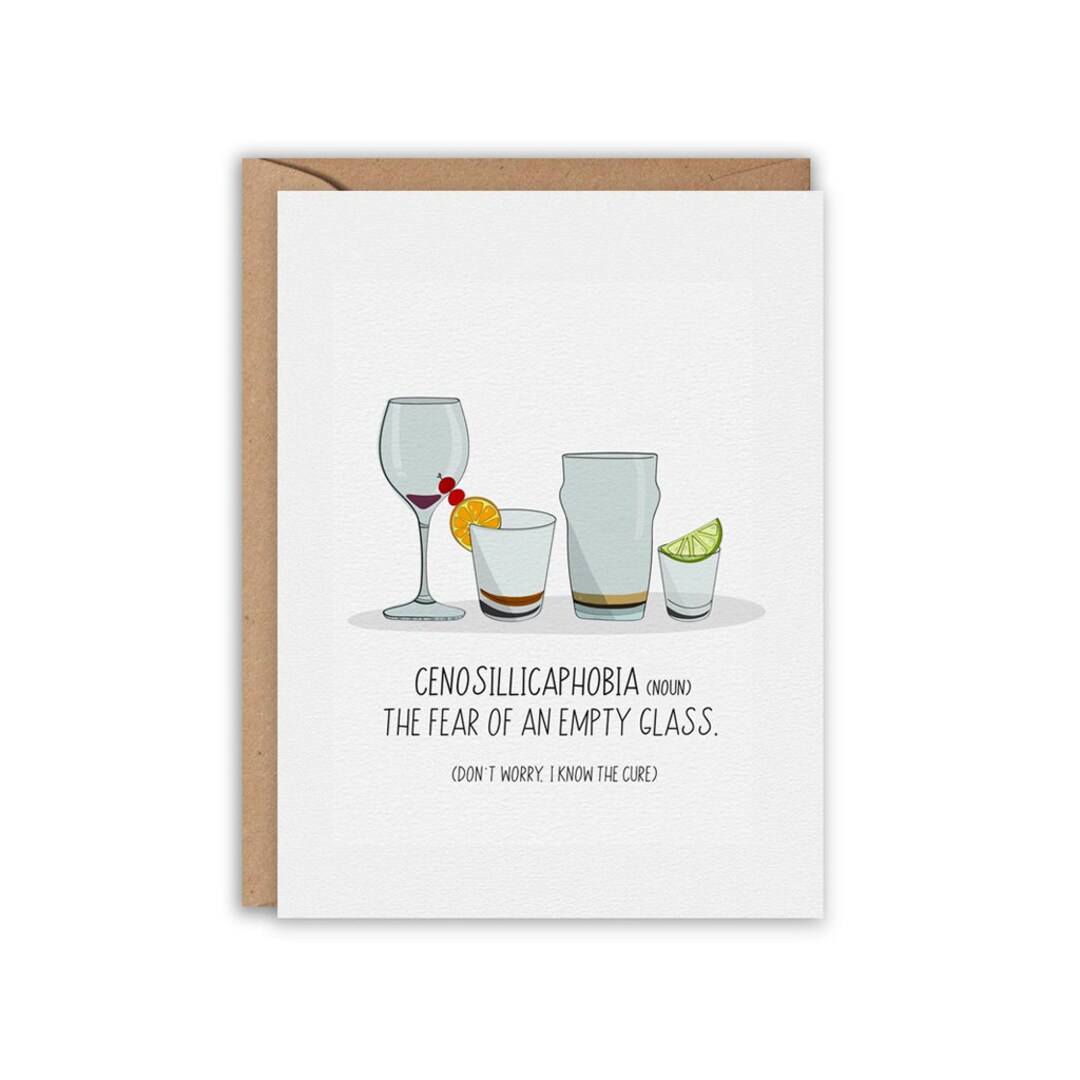 Cenosillicaphobia, Fear of an Empty Glass, Birthday Card, Cocktail Card ...