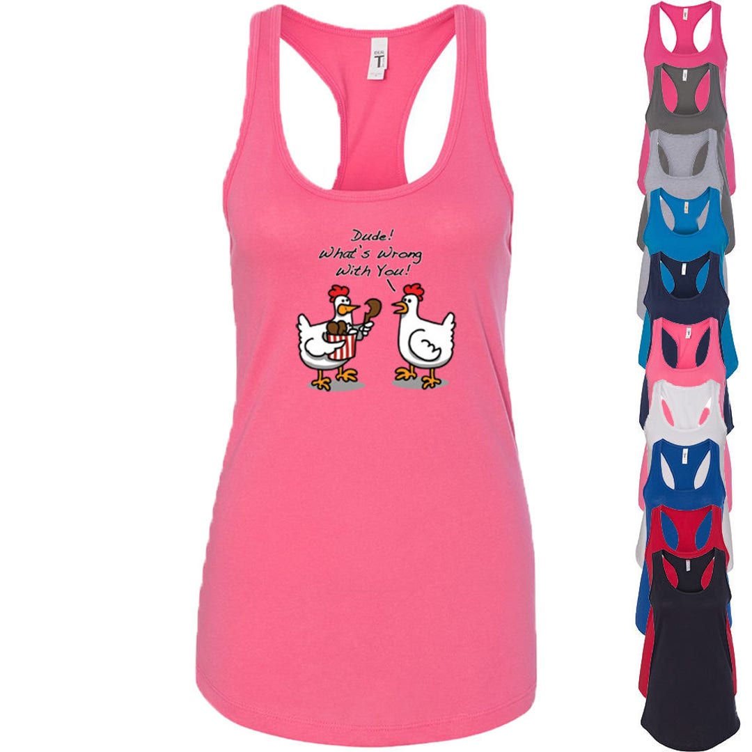 Funny Chicken Graphic Tank Top - "dude What is Wrong With You" - Etsy