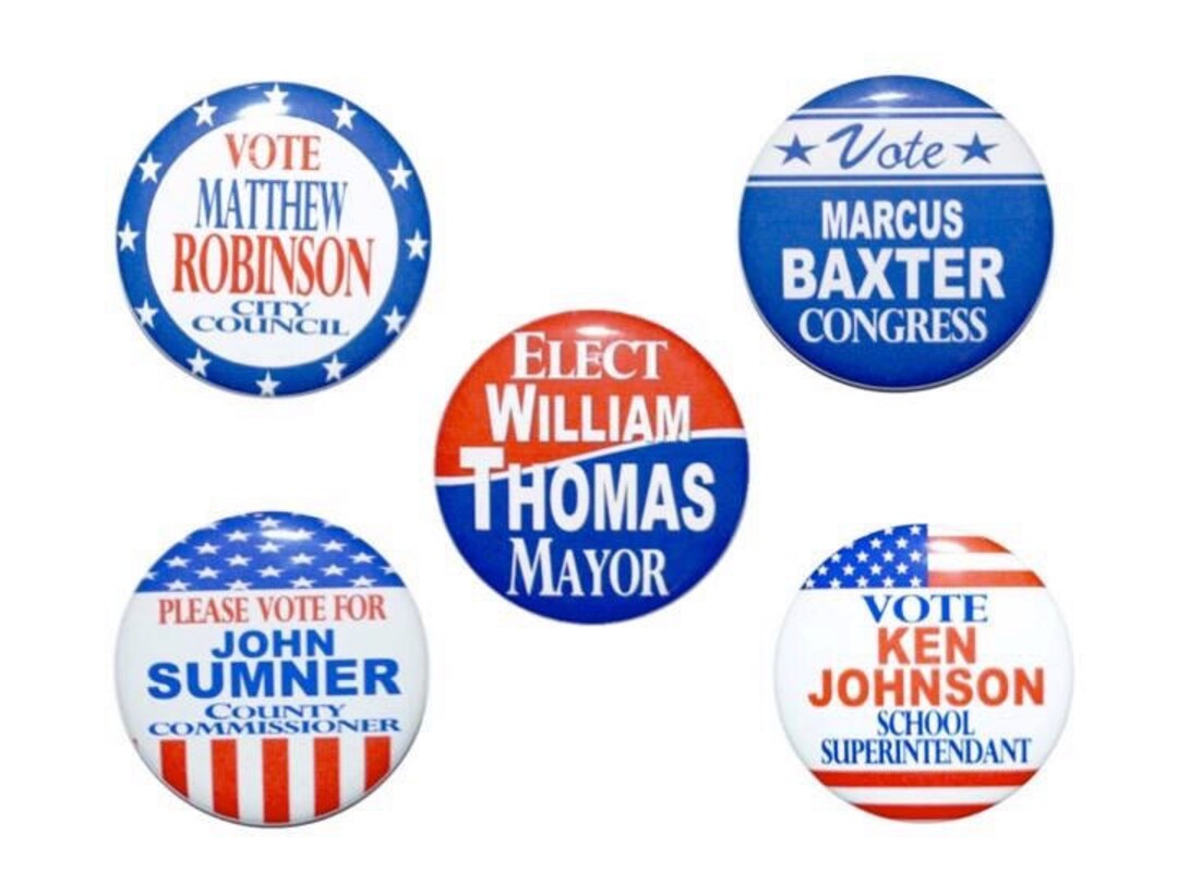 CAMPAIGN Button Political Advertising ELECTION Button Campaign Badge ...