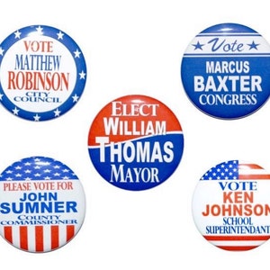 CAMPAIGN Button Political Advertising ELECTION Button Campaign Badge ...