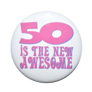 50 is the New Awesome 50 Year Old Fifty Year Old 50th Birthday Party ...