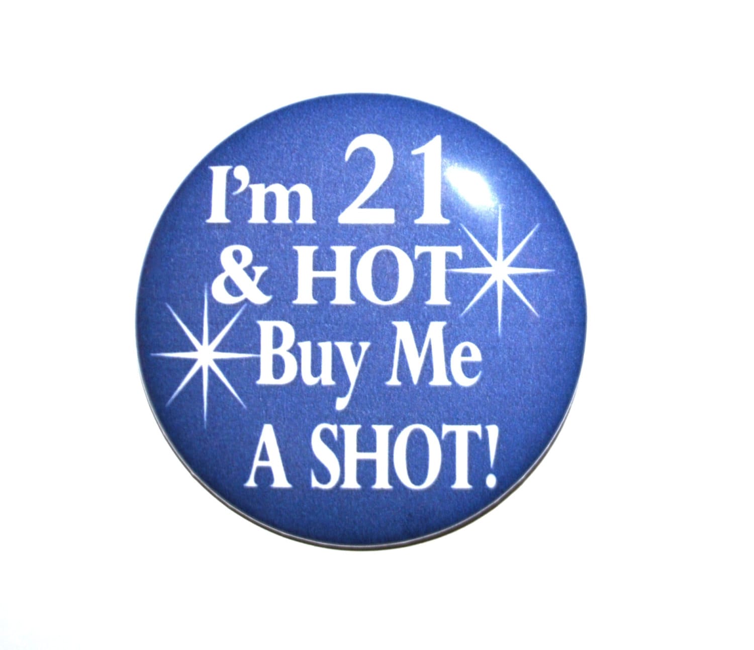 LARGE 21st Birthday I'm 21 & HOT Buy Me a Shot 21 Years - Etsy