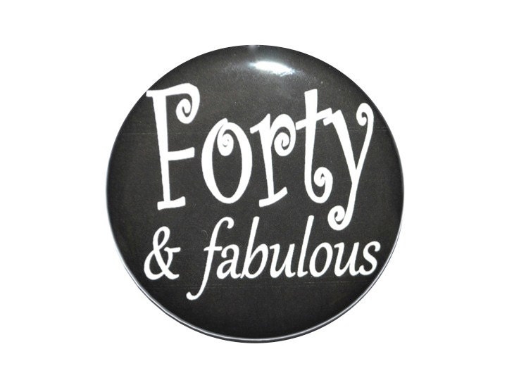 40th Birthday 40 year old forty and fabulous 40 and fabulous | Etsy