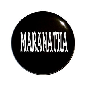 Maranatha Button, the Lord is Coming, Jesus is Coming Christian Button ...