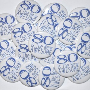 80 Year Old 80 is the New Awesome 80th Birthday Eighty Year Old Party ...