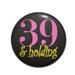 Birthday Button Oh No 40 the Big Four Oh 40 Year Old 40th - Etsy