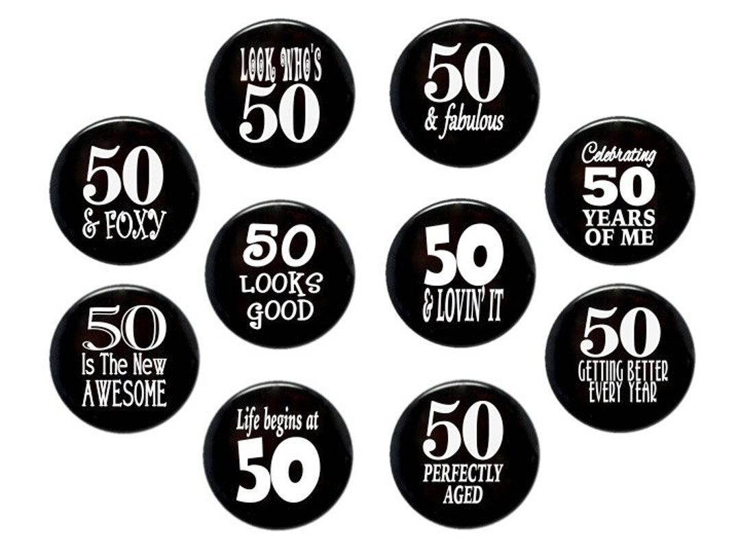 10 Buttons - 50th Birthday Party Pack, 50 Years Old, 50th Birthday Idea ...