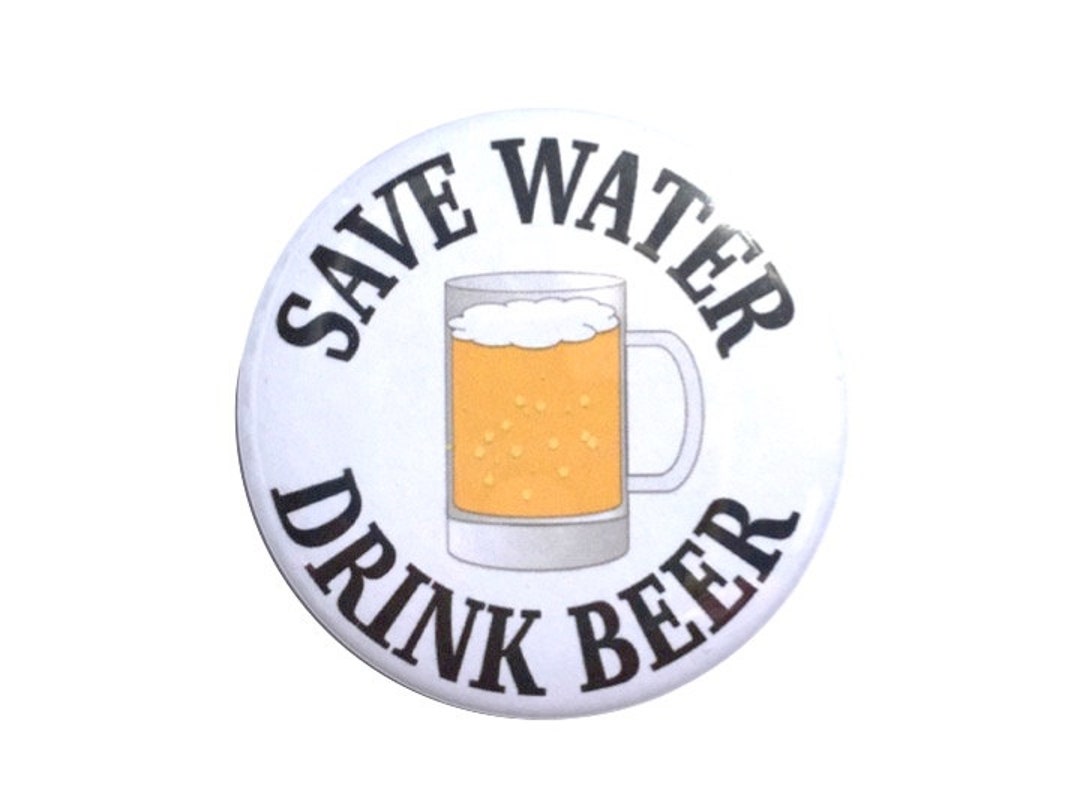 Beer Buttons Novelty Button Funny Button Cheap Gift, 2 1/2 Inch Pin ...