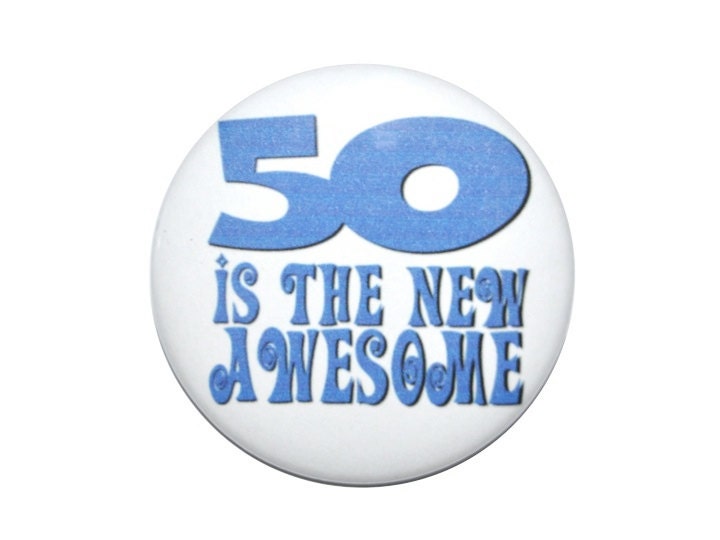 50 is the New Awesome 50 Year Old Fifty Year Old 50th Birthday - Etsy