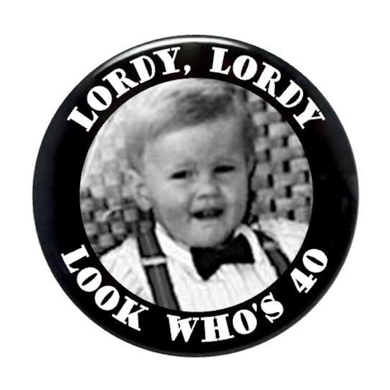 Lordy Lordy Look Whos 40 - Etsy