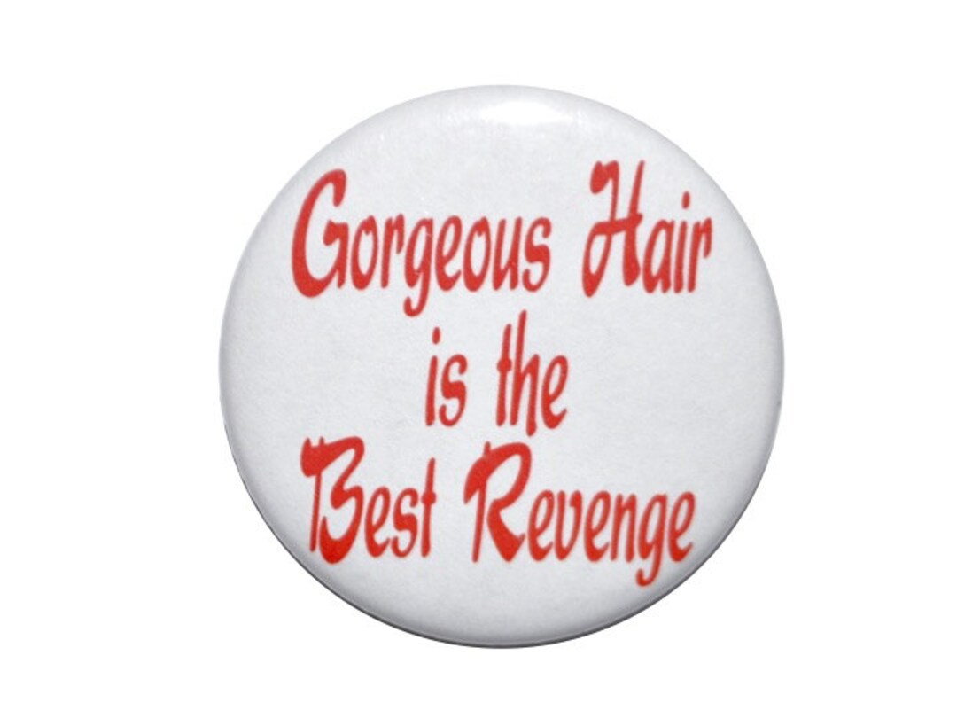 Gorgeous Hair is the Best Revenge Hair Salon Hair Stylist Gift Humor ...