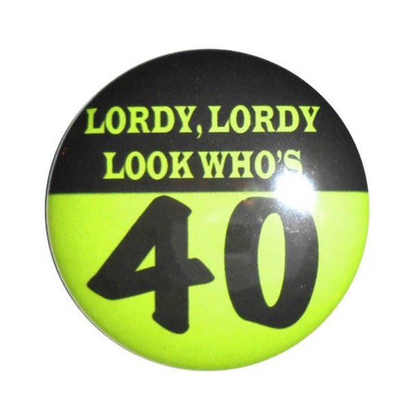 Lordy Lordy Look Whos 40 - Etsy