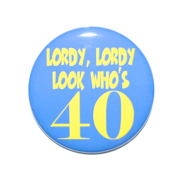 Lordy Lordy Look Whos 40 - Etsy