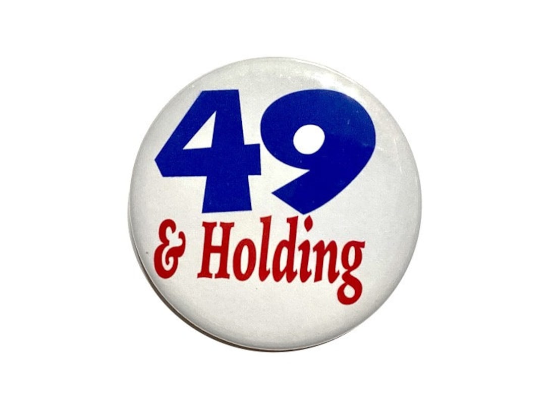 49 and Holding 49 Years Old 49th Birthday 2 1/4 Inch - Etsy