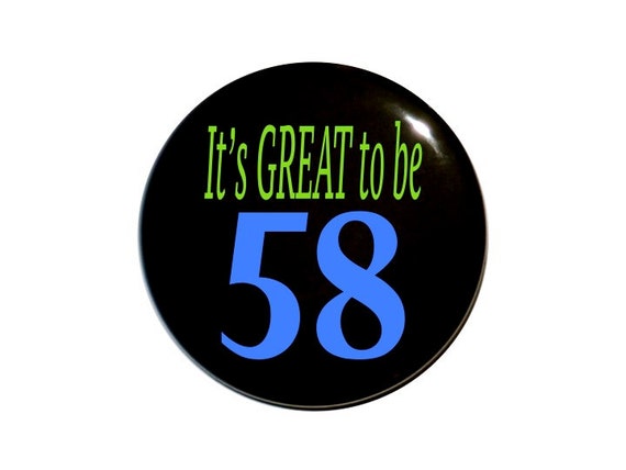 58 Year Old It's Great to Be 58 Eight Year Old - Etsy