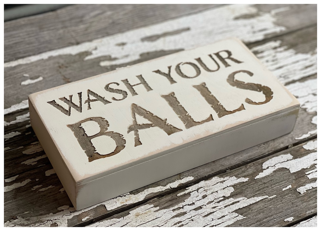 Wash Your Balls Wood Sign: Laser Engraved Distressed Box Sign, Funny ...