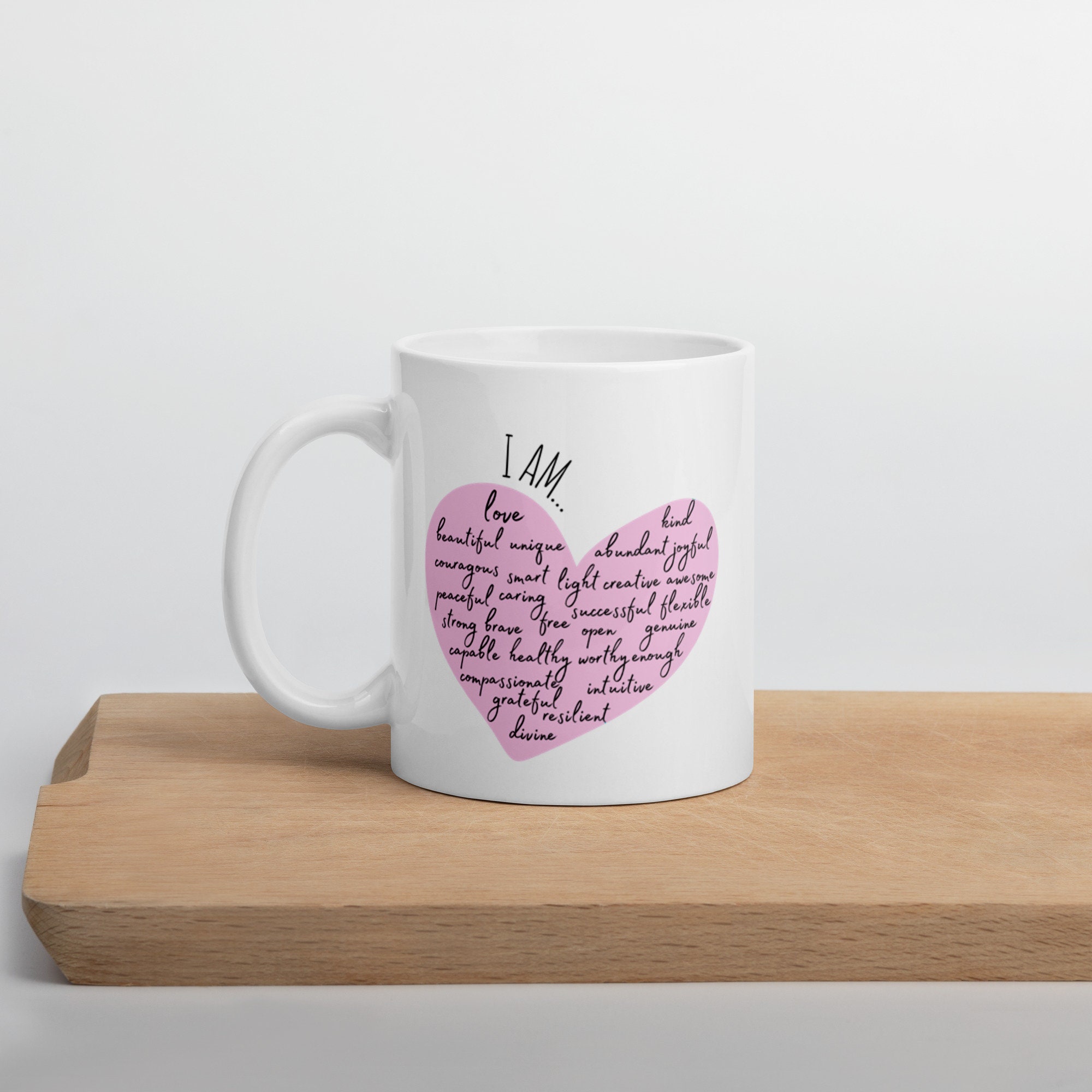 I AM Mug Daily Affirmations Heart Empowerment Resiliency - Etsy