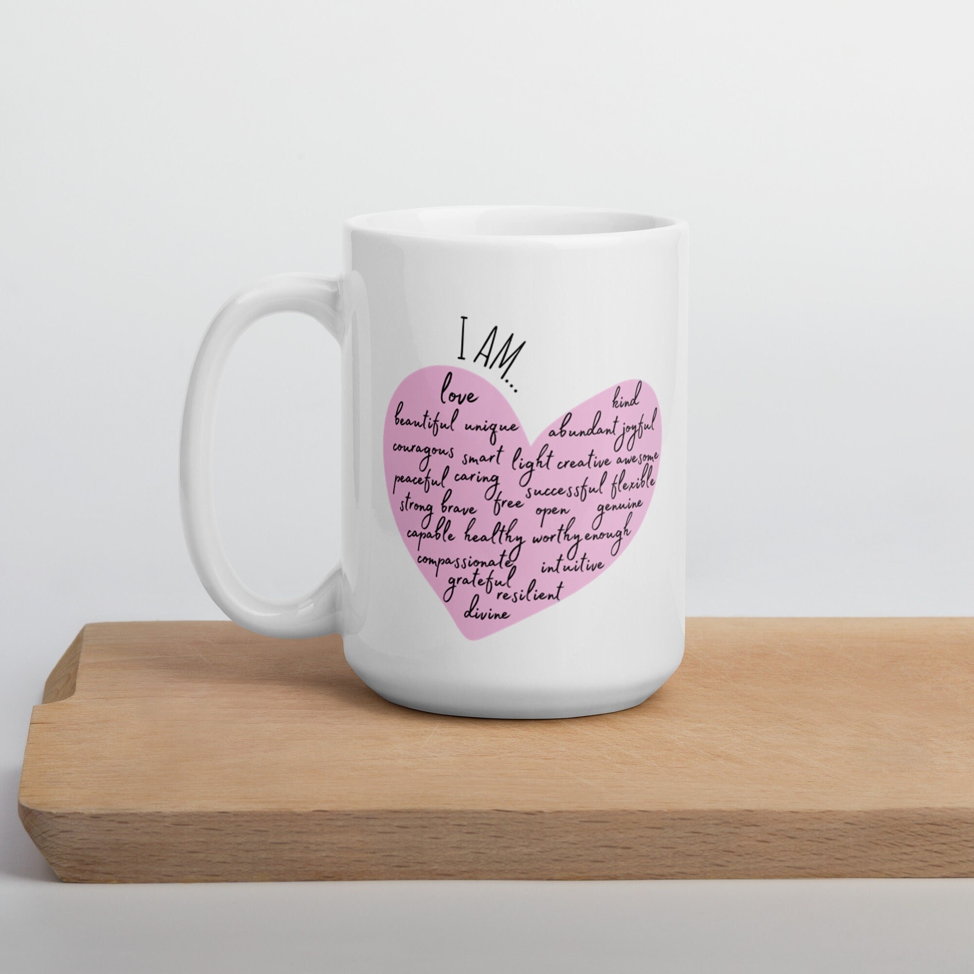 I AM Mug Daily Affirmations Heart Empowerment Resiliency - Etsy