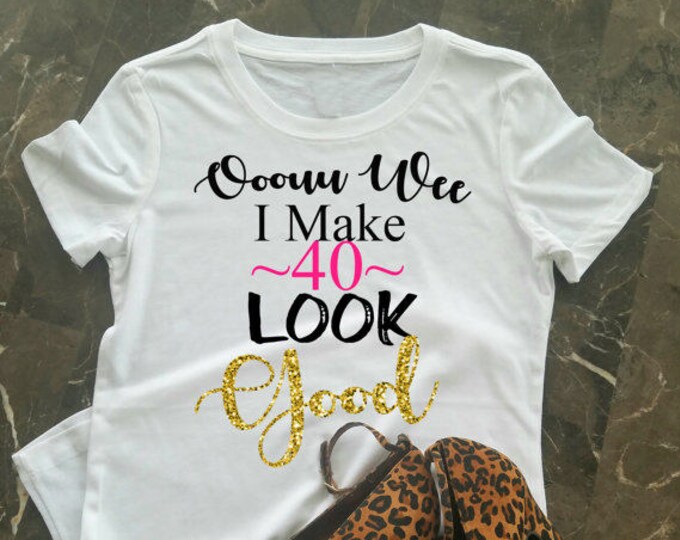 40th Birthday Shirt For Her I Make 40 Look Good 40th | Etsy