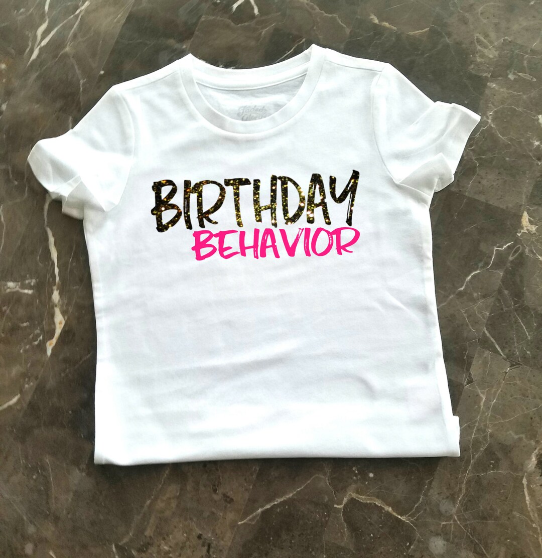 Girl's Birthday Shirt, Little Girl's Birthday Behavior Shirt, Birthday ...