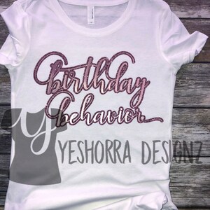 Rose Gold Birthday Behavior Shirt, Birthday Shirt for Women, Birthday ...