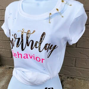Birthday Shirts for Women, Birthday Behavior Shirt, Distressed Birthday ...