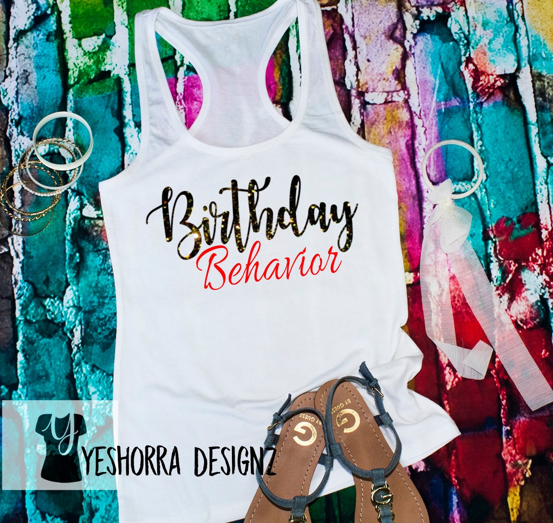 Birthday Behavior Tank, Birthday Girl Tank Top, Birthday Diva Shirt ...