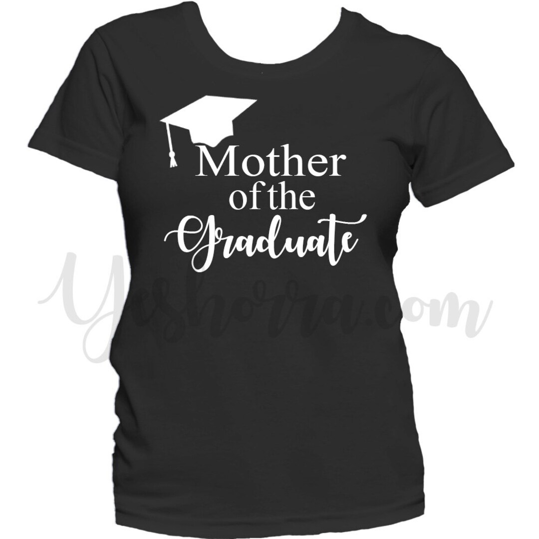 Black Mother of Graduate Shirt, Graduation Shirt, College Graduation ...