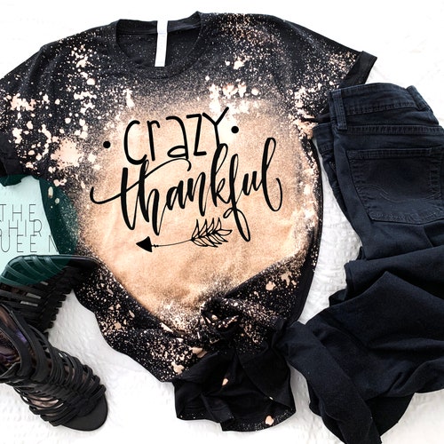 Crazy Thankful Bleached Shirt Bleached Fall Shirt Distressed - Etsy