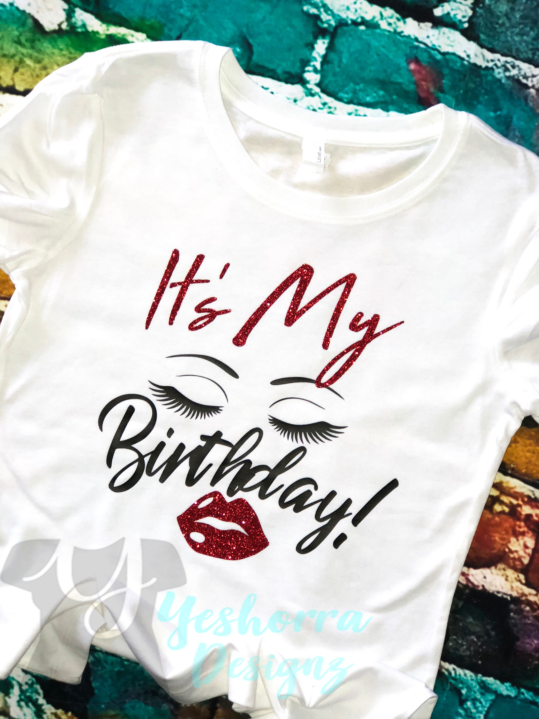 Birthday Girl Shirt Birthday T Shirt Eyelash Lips Birthday Etsy