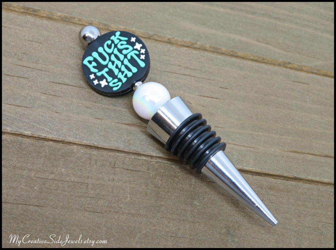 Curse Word Beaded Wine Bottle Stopper: Fuck This Shit Gag Gift - Etsy