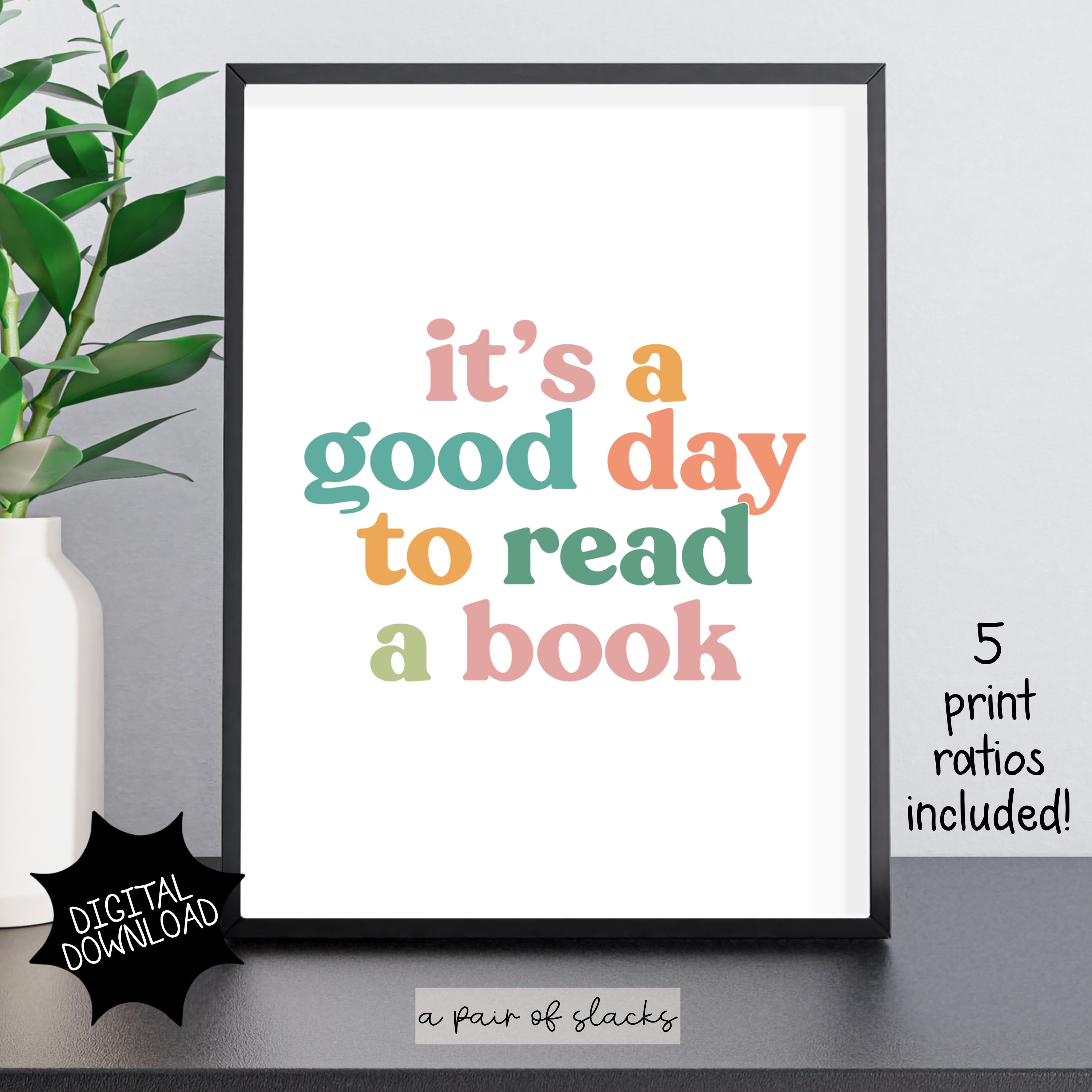 It's a Good Day to Read a Book - Typography Art Print -instant Download ...