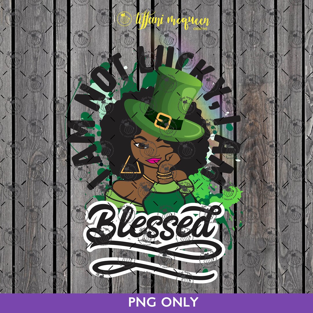 Not Lucky but Blessed PNG St. Patrick's Day PNG St. - Etsy
