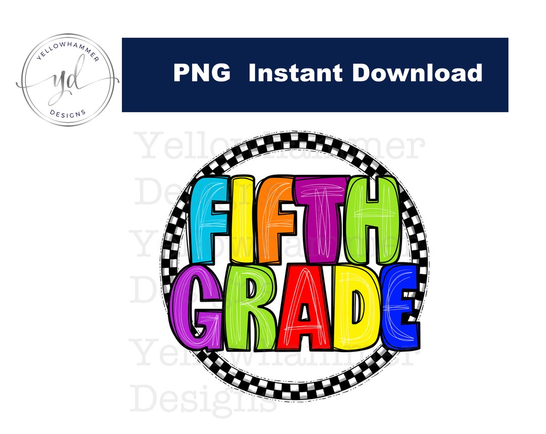 Fifth Grade PNG, 5th Grade Design Instant Download, 1st Day of School ...