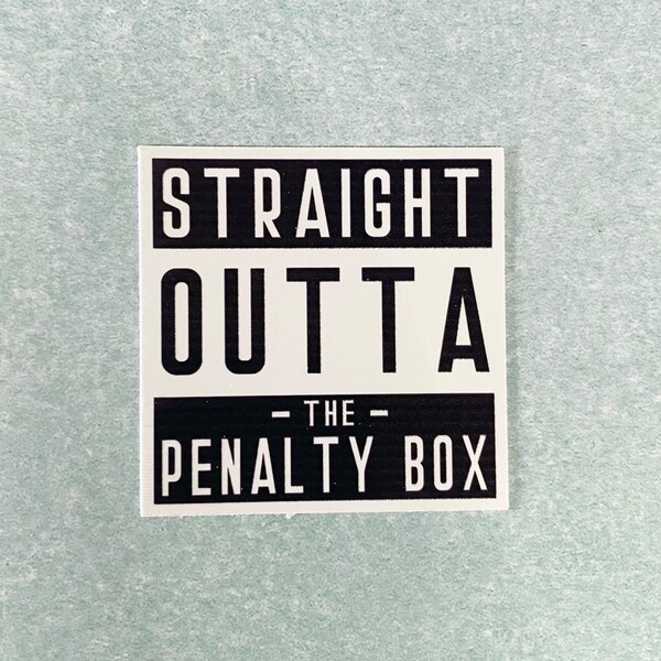 Straight Outta the Penalty Box - Etsy