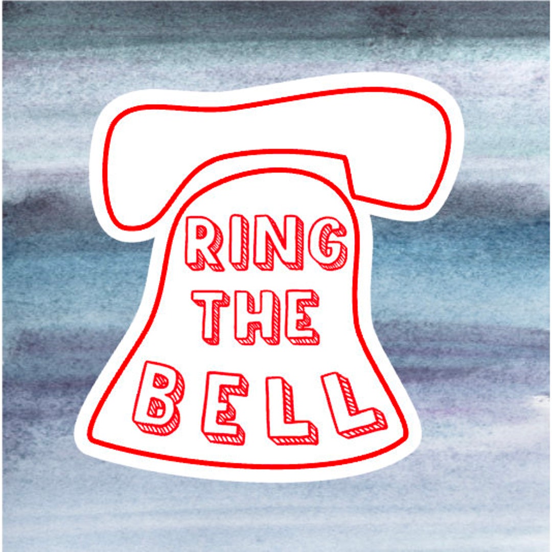 Ring the Bell, Printable Vinyl Sticker, Water-resistant - Etsy