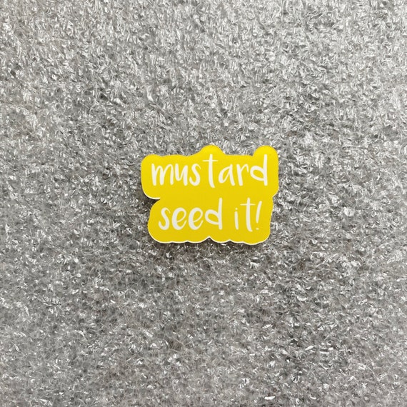 Mustard seed it printable vinyl sticker water-resistant | Etsy