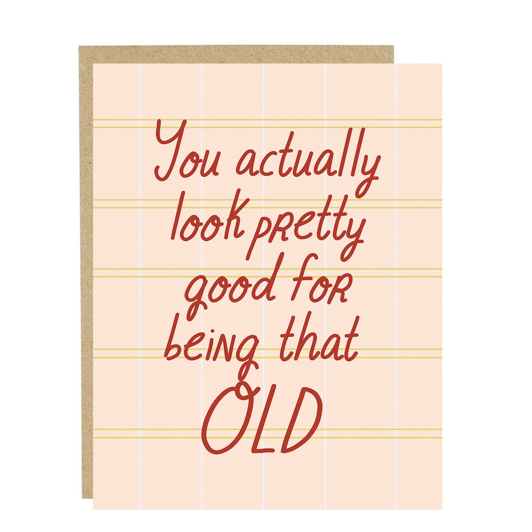 You're Old Birthday Card, Fun Birthday Card, Funny Birthday Card ...