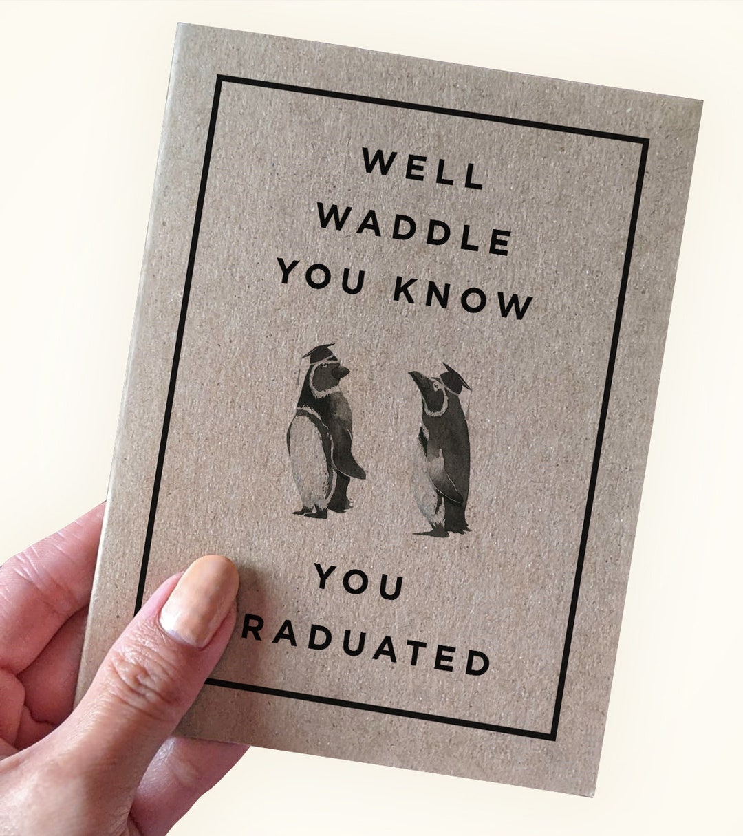 Punny Penguin Graduation Card - Well Waddle You Know - You Graduated ...