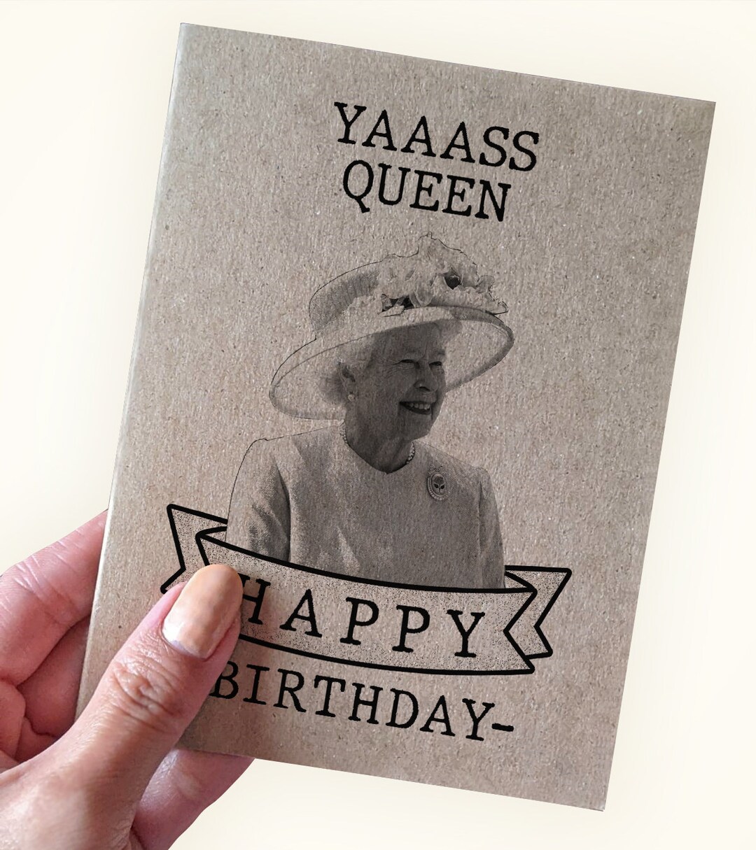 Royalty Yaaasss Birthday Card - Queen Elizabeth Birthday Card - Pun ...