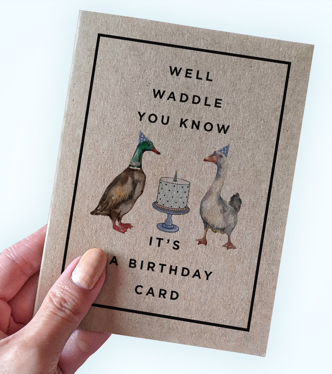 Duck Birthday Card, Well Waddle You Know It's A Birthday Card - Cute ...