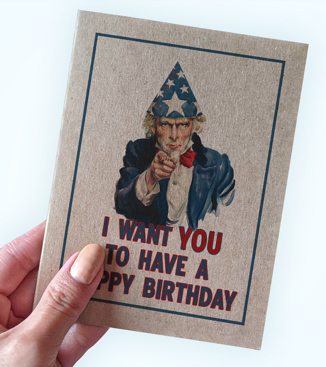 Uncle Sam Birthday Card - I Want You to Have A Happy Birthday - Funny ...