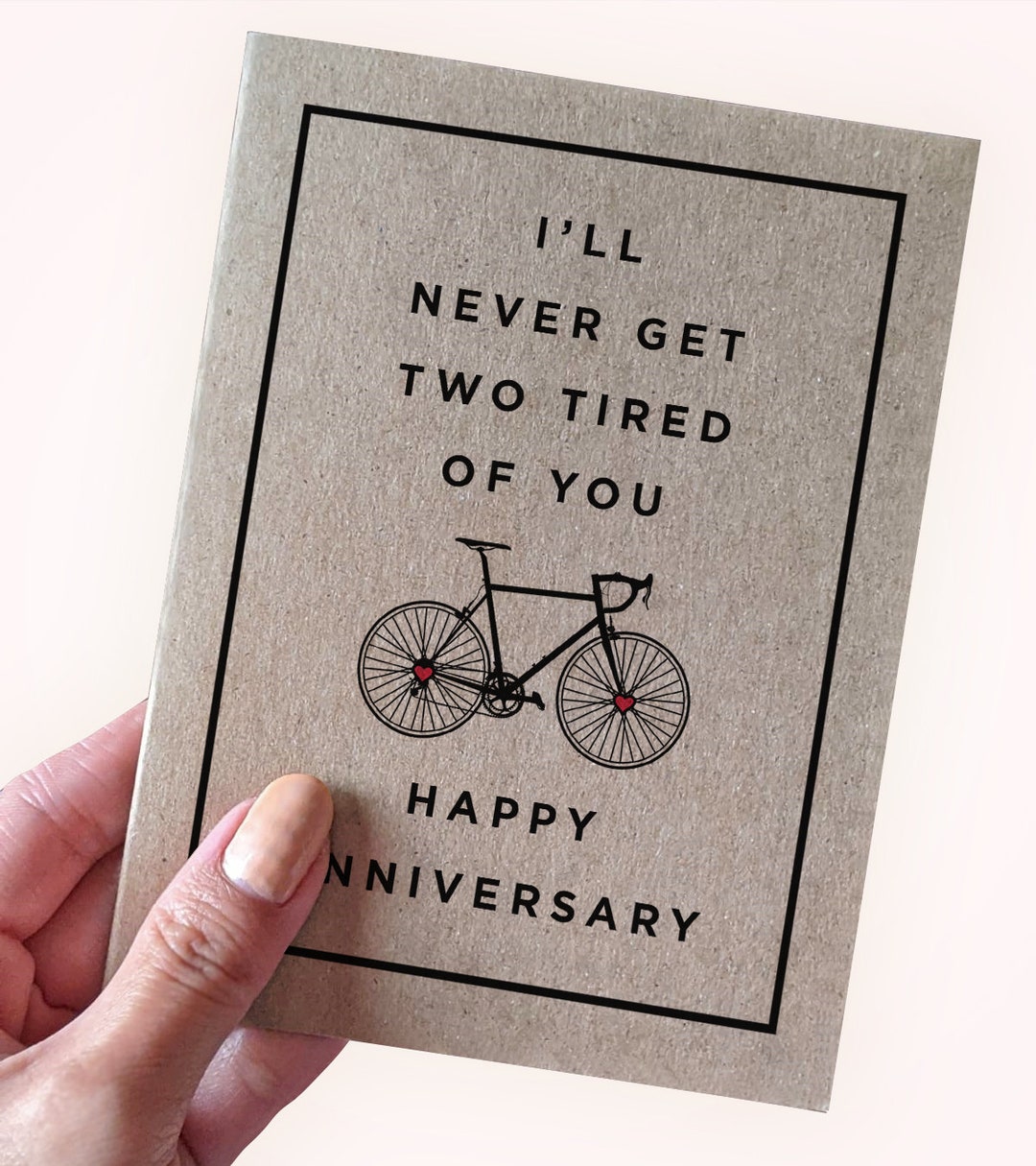 Bicycle Anniversary Card - I'll Never Get Two Tired of You - Happy ...