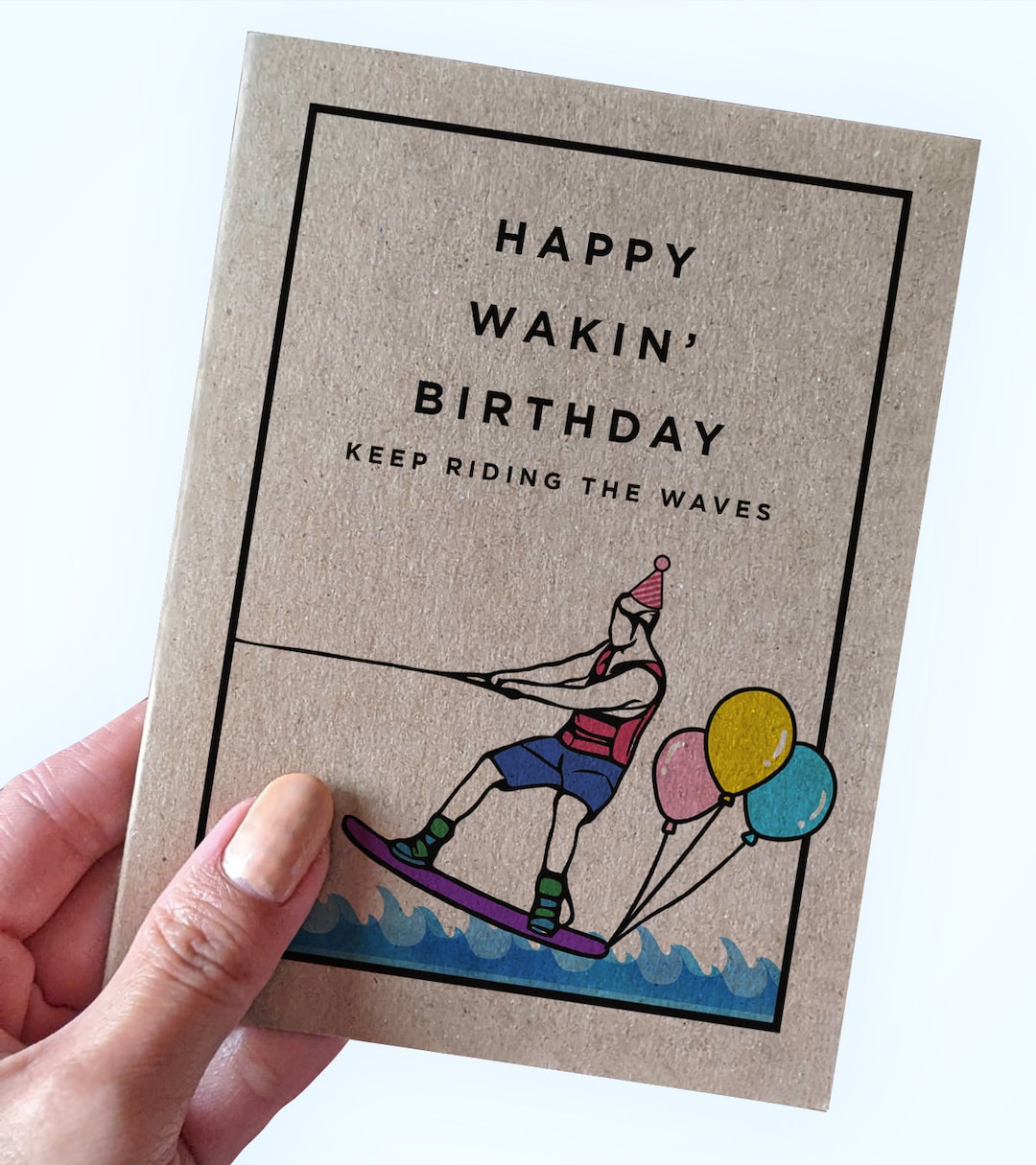 Fun Birthday Card for Wakeboarders - Happy Wakin' Birthday - Keep ...