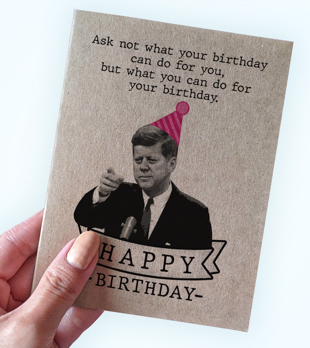 John F Kennedy Birthday Card - JFK Birthday - Ask Not What Your ...