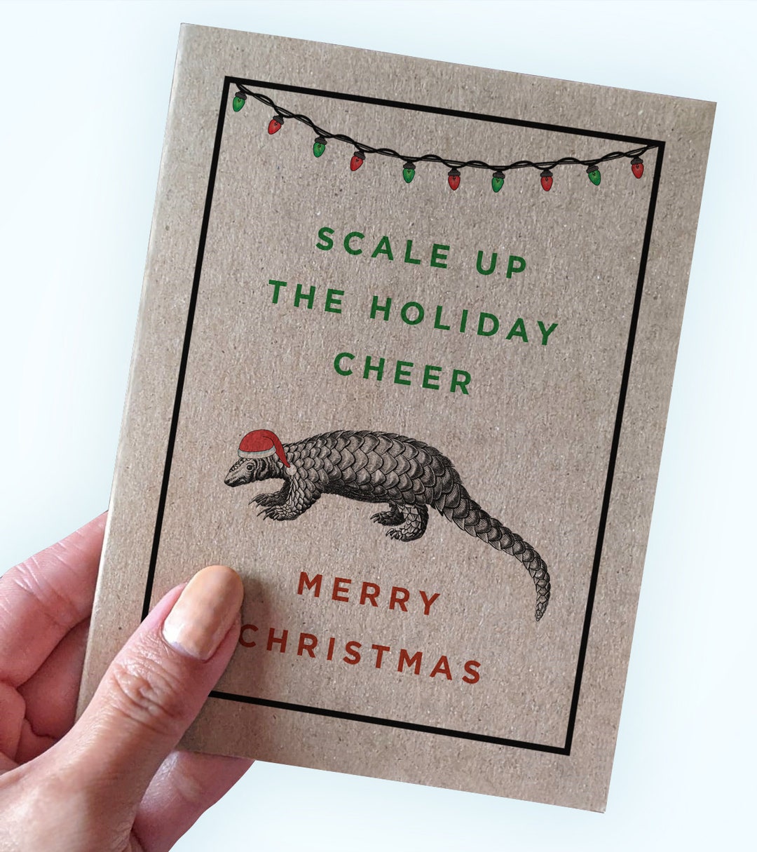 Cute Animal Pun Holiday Card Pangolin Holiday Card Scale up the Holiday ...
