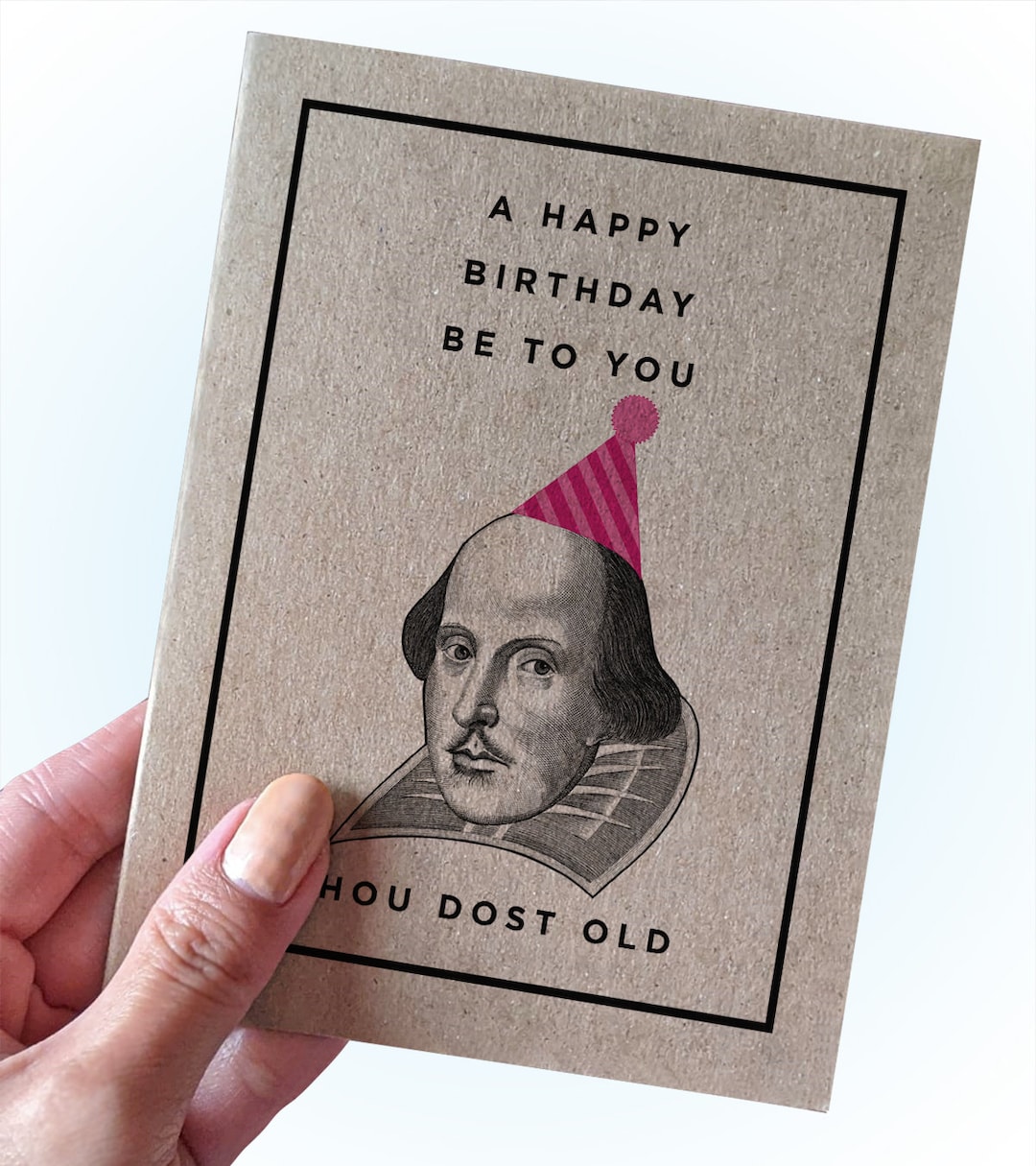 Funny Shakespeare Birthday Card - A Happy Birthday Be to You - Thou ...