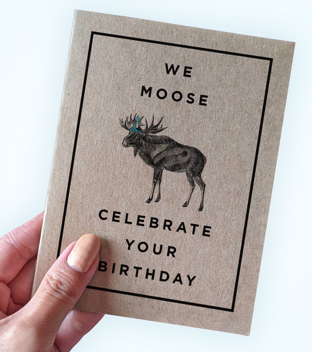 Moose Birthday Card - We Moose Celebrate Your Birthday - Animal Pun ...