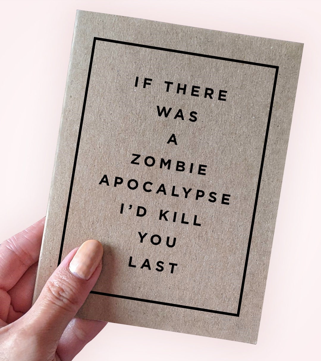 Zombie Apocalypse Anniversary or Best Friend Greeting Card - If There ...